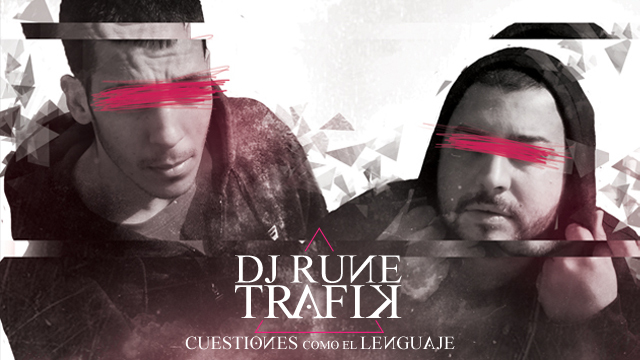 Dj Rune y Trafik // ''Cuestiones como el lenguaje'' — Verkami
