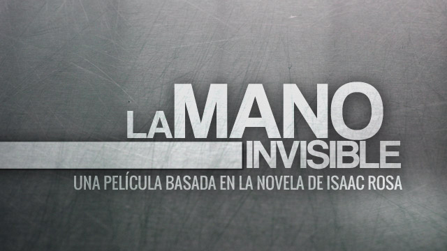 La mano invisible, la película — Verkami