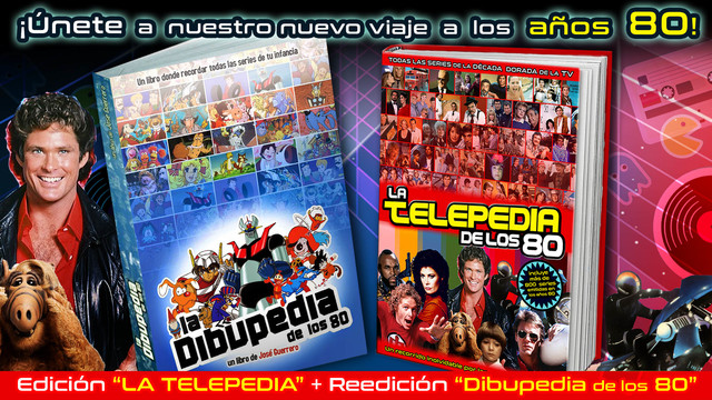 LA TELEPEDIA de los 80, la guía definitiva de la década dorada de la TV ...
