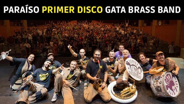 ParaÍso” Primer Disco De Gata Brass Band ¡hazte Productor — Verkami