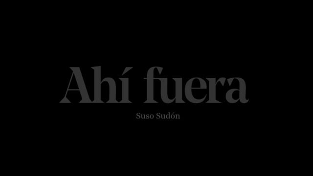 "Ahí fuera", nuevo libro de Suso Sudón — Verkami